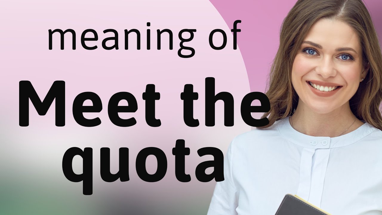 Understanding "Meet the Quota": A Guide for English Learners - YouTube