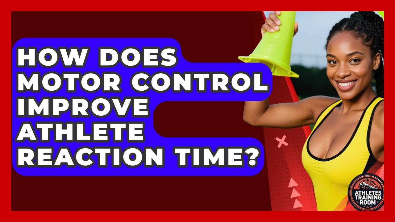How Does Motor Control Improve Athlete Reaction Time? - Athletes ...
