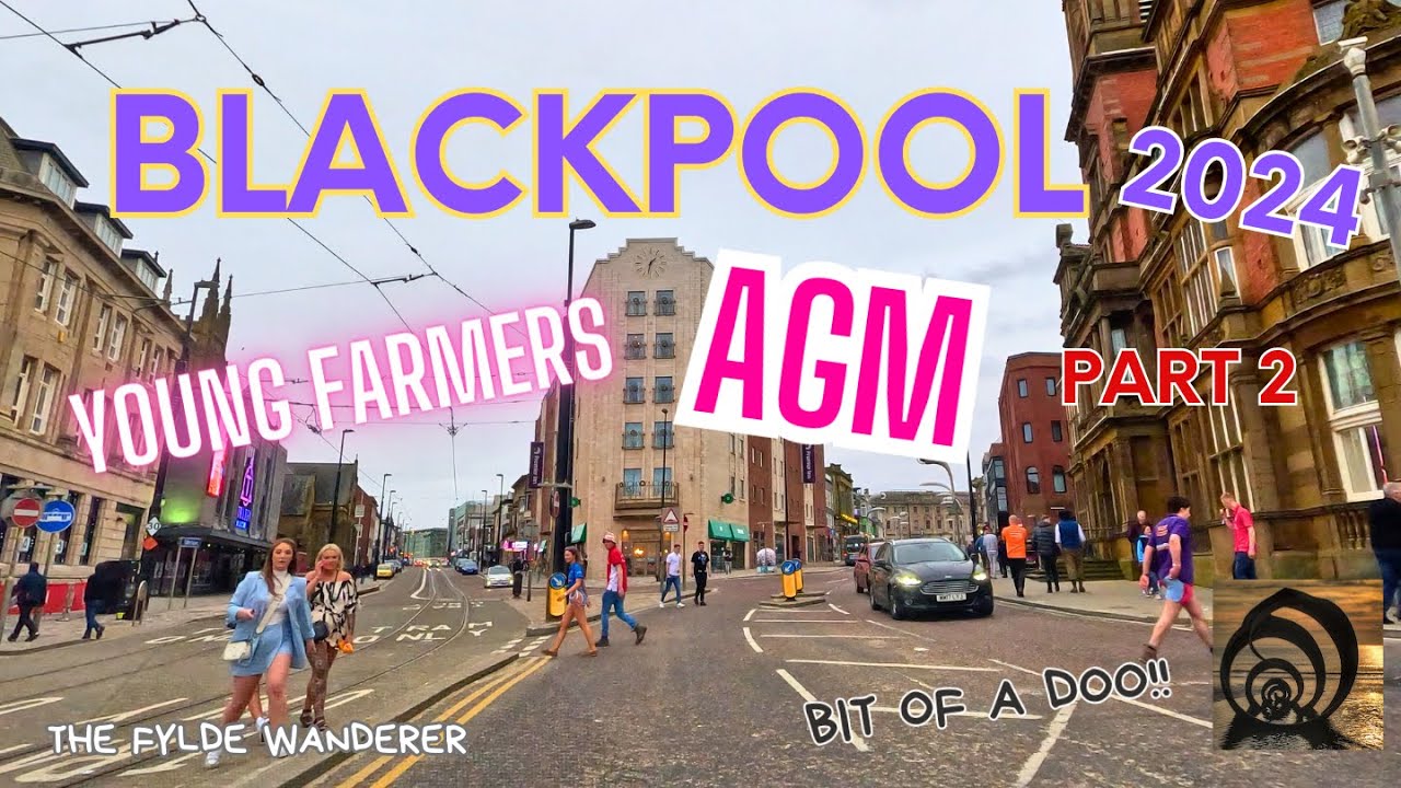 Blackpool Young Farmers AGM 2024 Part 2 - YouTube