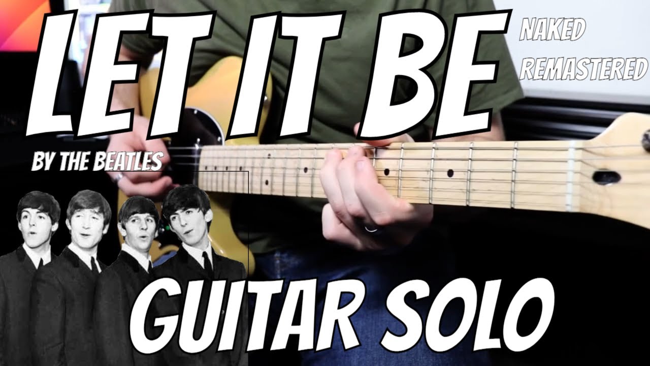 LET IT BE Guitar Solo COVER | One Man Band - YouTube