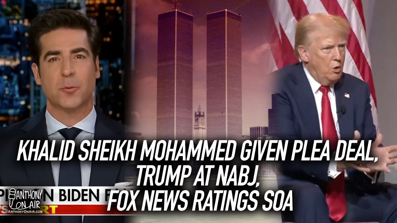 Khalid Sheikh Mohammed Given Plea Deal, Trump at NABJ, Fox News Ratings Soar | AOA Podcast - YouTube