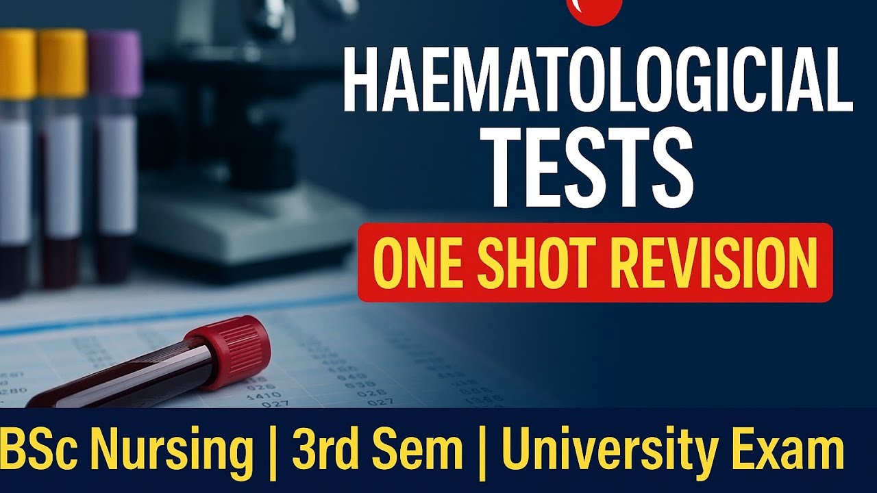 Haematological Tests in One Shot 🔥 | BSc Nursing 3rd Semester | Blood ...