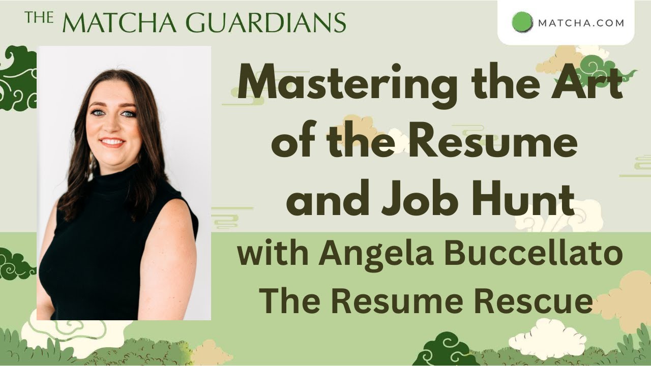 Mastering the Art of the Resume and Job Hunt with Angela Buccellato of ...