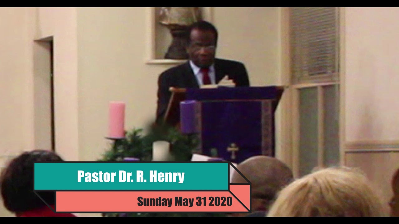 Pastor Dr. R. Henry Sunday Message May 31st 2020 - Life Line Ministries ...