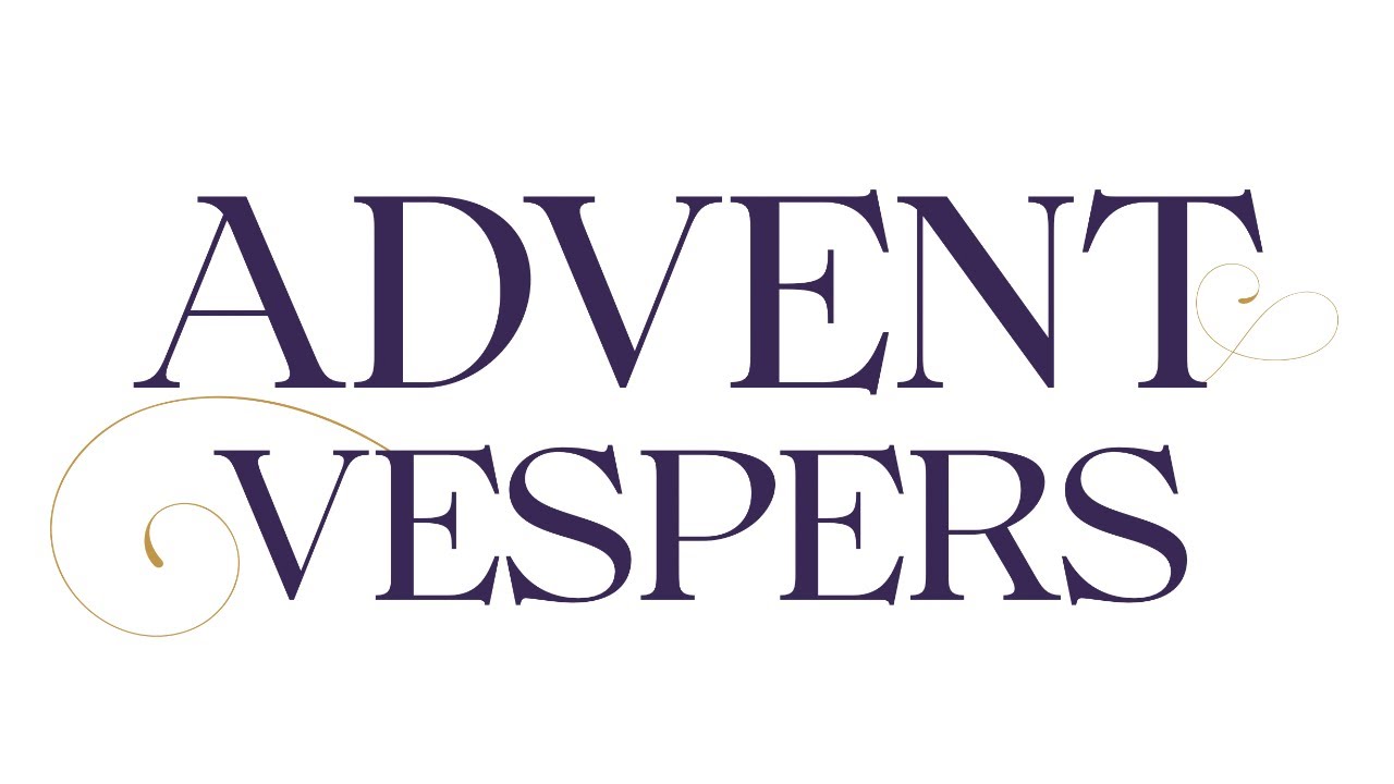 Advent Vespers, December 4, 2022 - YouTube