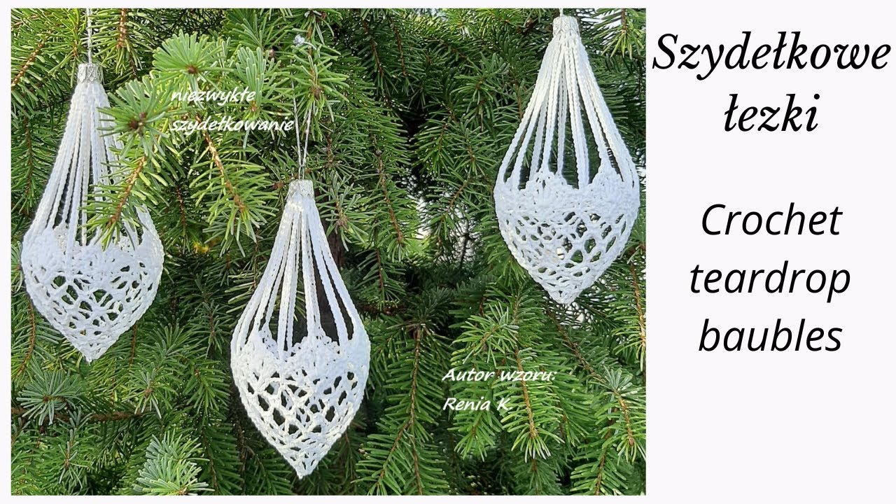 Bombka - łezka15 cm. Wzór nr 2/author Renia K.Christmas crochet tutorial. - YouTube
