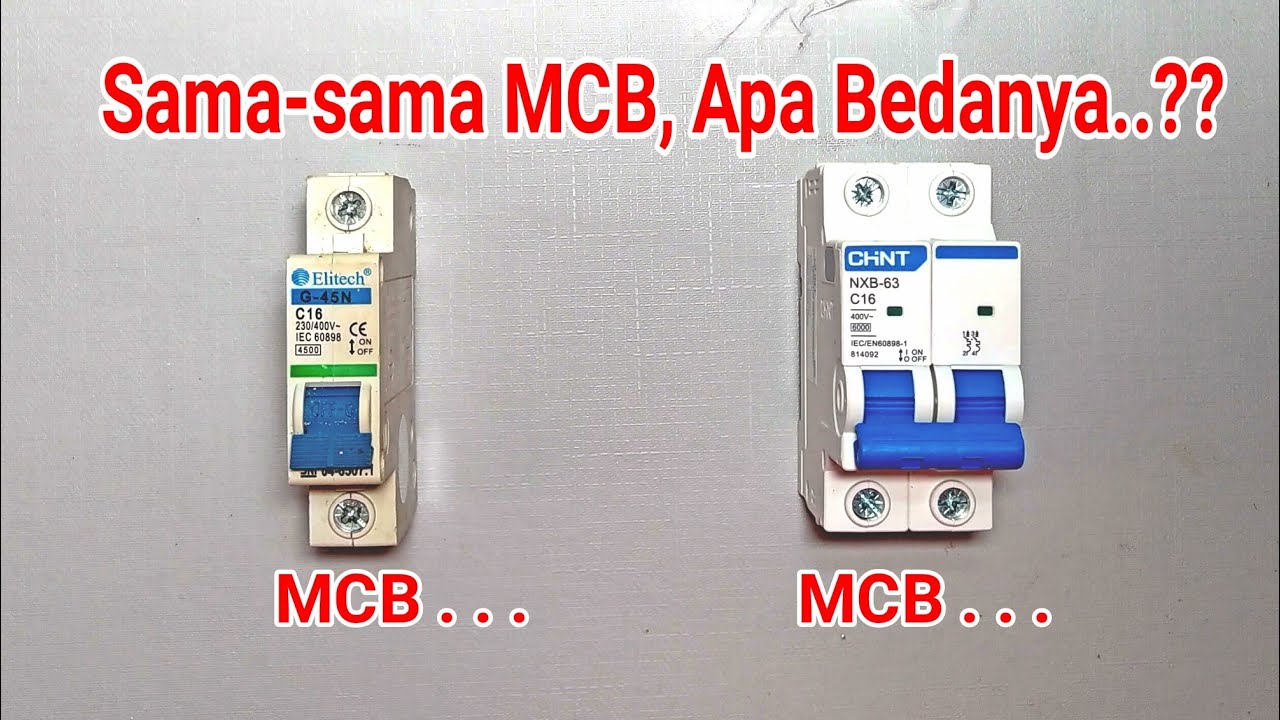 PERBEDAAN MCB 2 POLE dengan MCB LISTRIK BIASA - YouTube