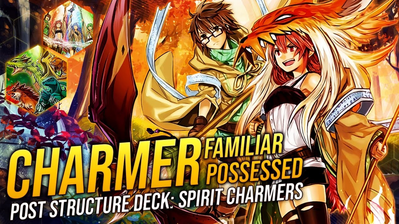 Deck Charmer & Familiar Possessed Post Structure Deck: Spirit Charmers ...