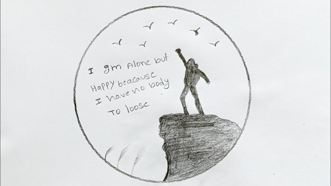 "I’m Alone but Happy 💫 | Emotional Pencil Sketch | Deep Life Meaning ...
