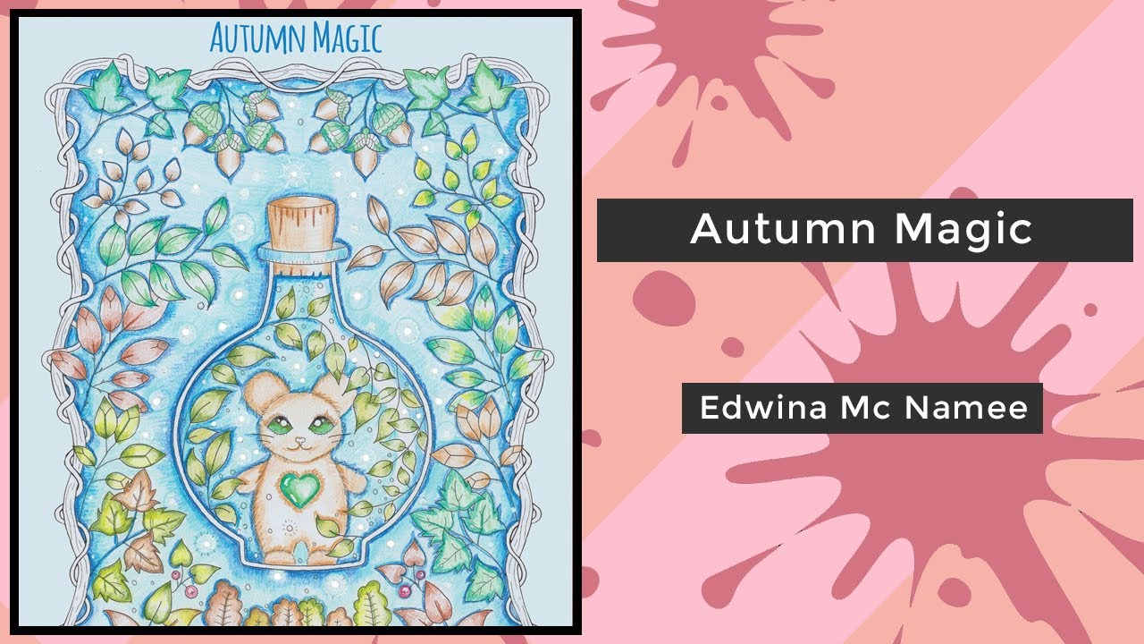 Autumn Magic - Edwina Mc Namee || Coloring Book Flip - YouTube