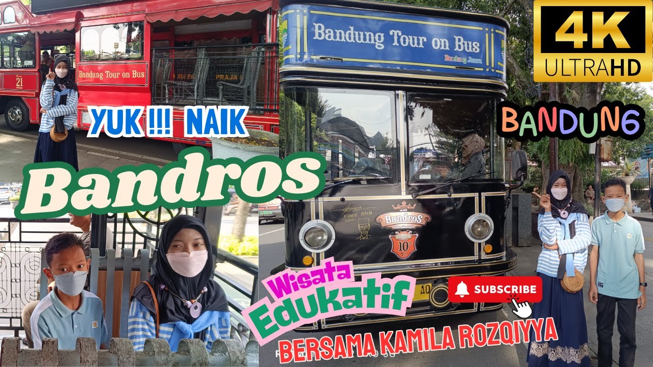 Naik BANDROS(Bandung Tour On Bus)Wisata Edukasi Ke Tempat Bersejarah Di ...