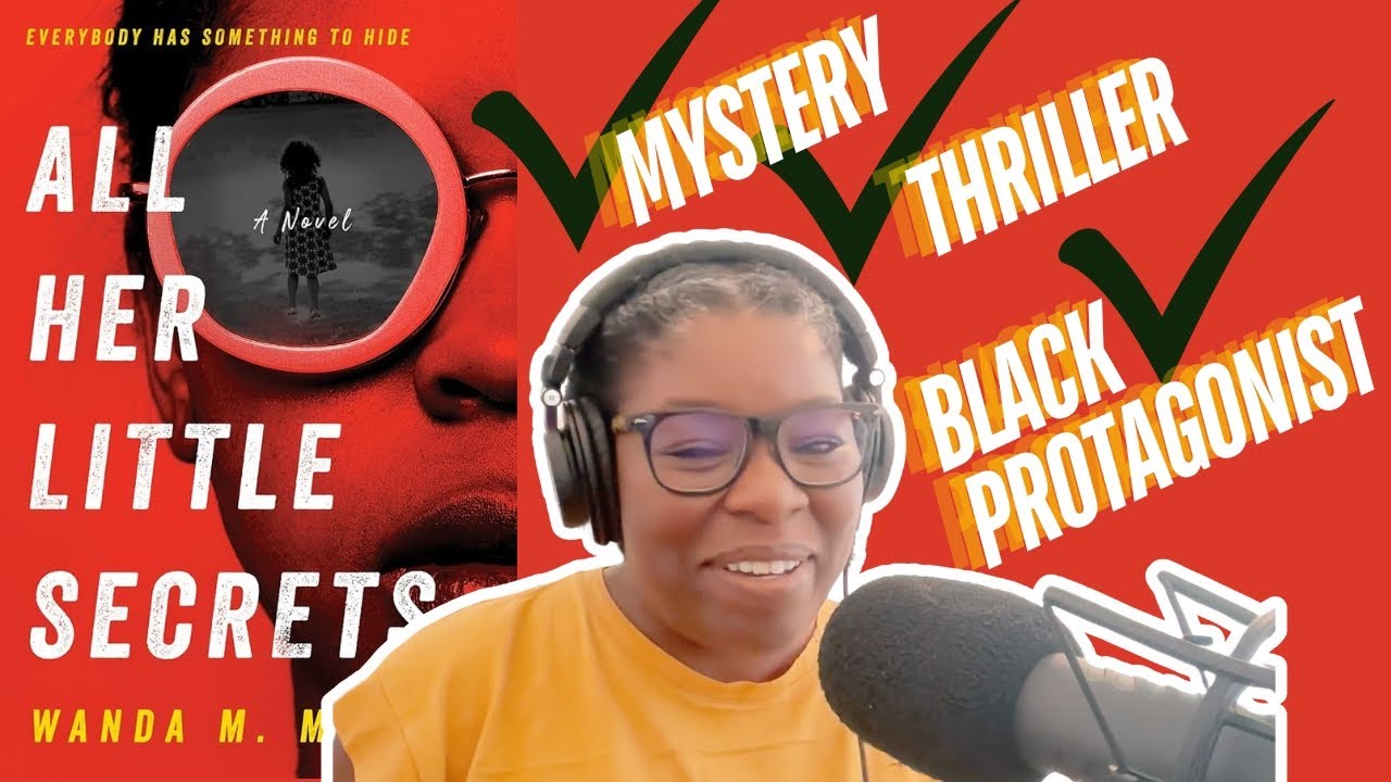 All Her Little Secrets by Wanda M. Morris is your new favorite mystery ...