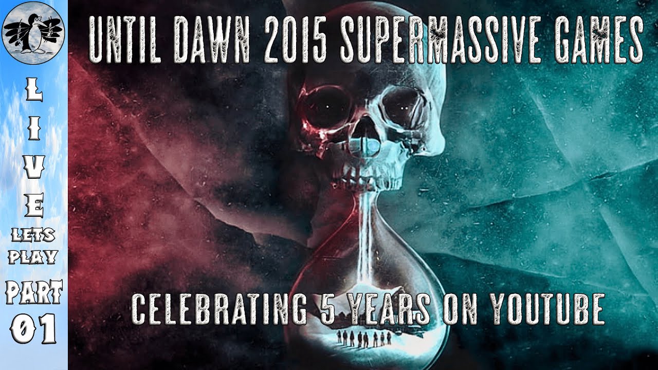 Let's Play Until Dawn 2015 Part 1 [PS5] 5 Years on YouTube Celebration ...