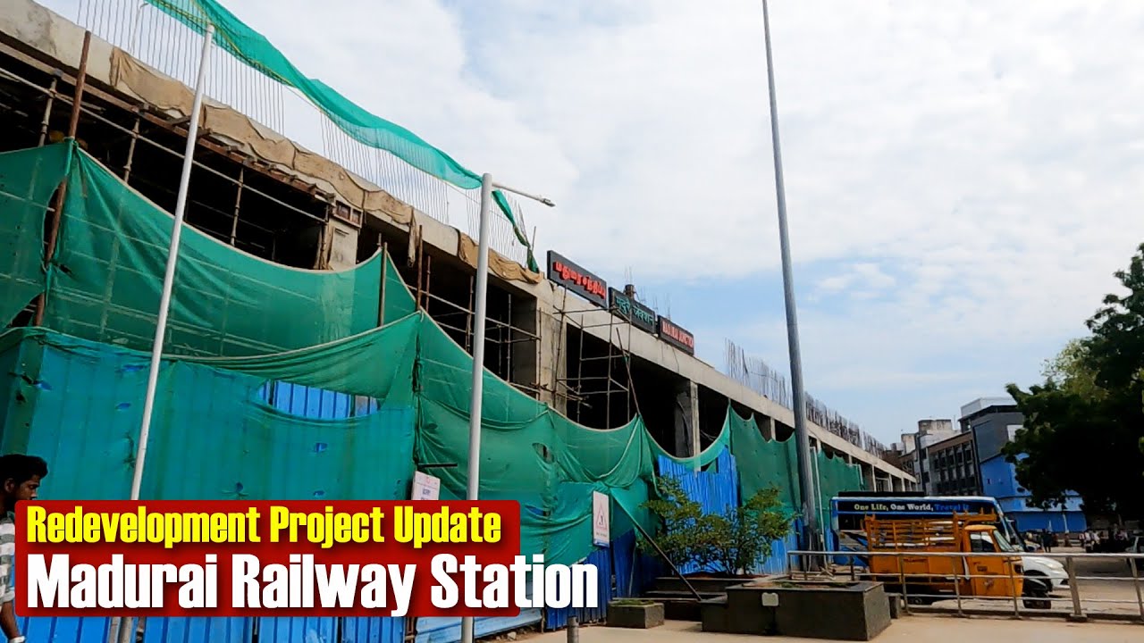 Madurai Railway Station Redevelopment Project Update - YouTube