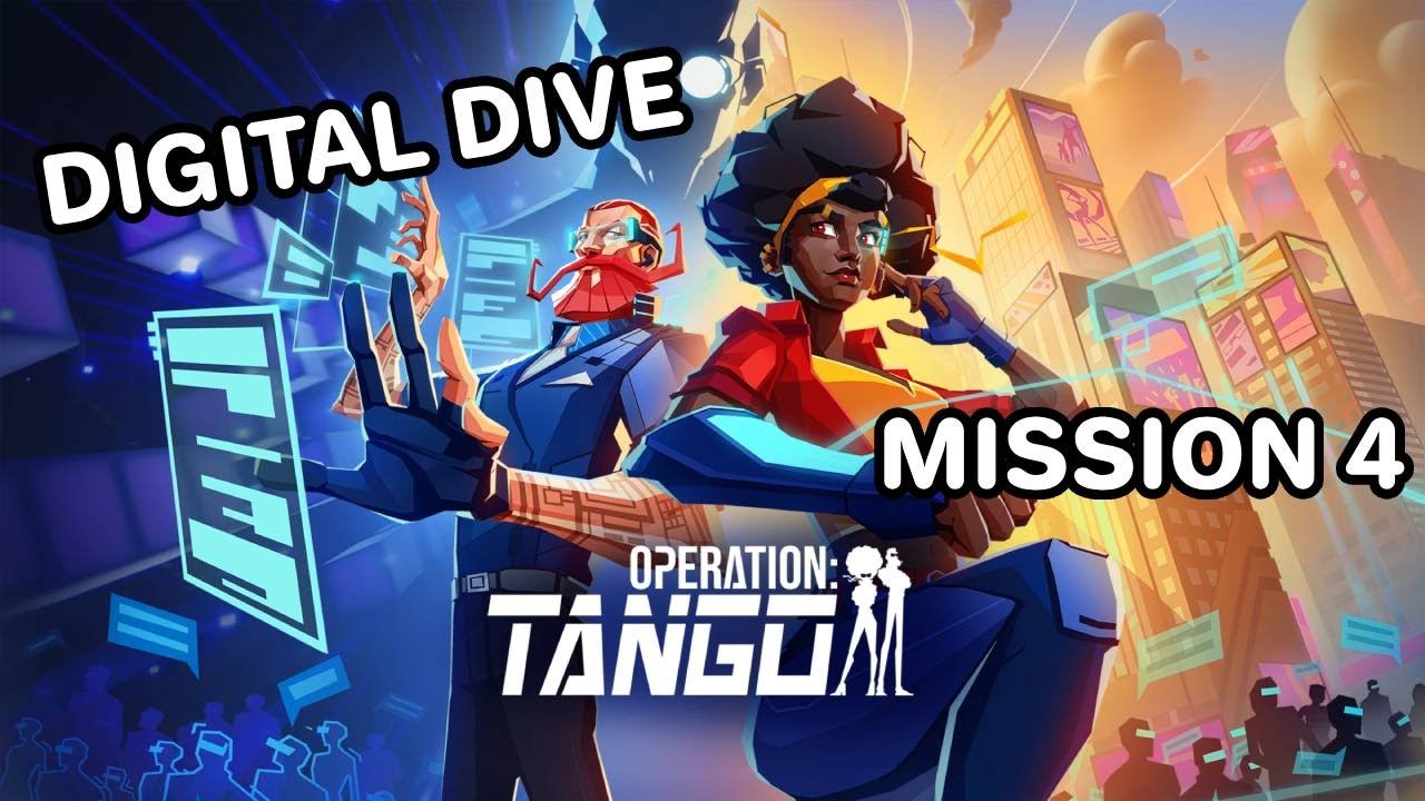 Digital Dive - Mission 4 | Operation: Tango - YouTube