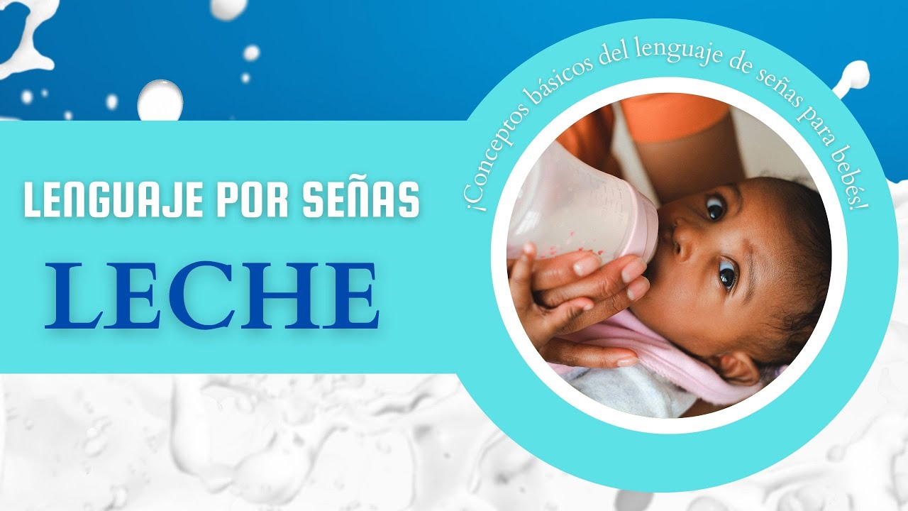 LECHE EN ASL - YouTube