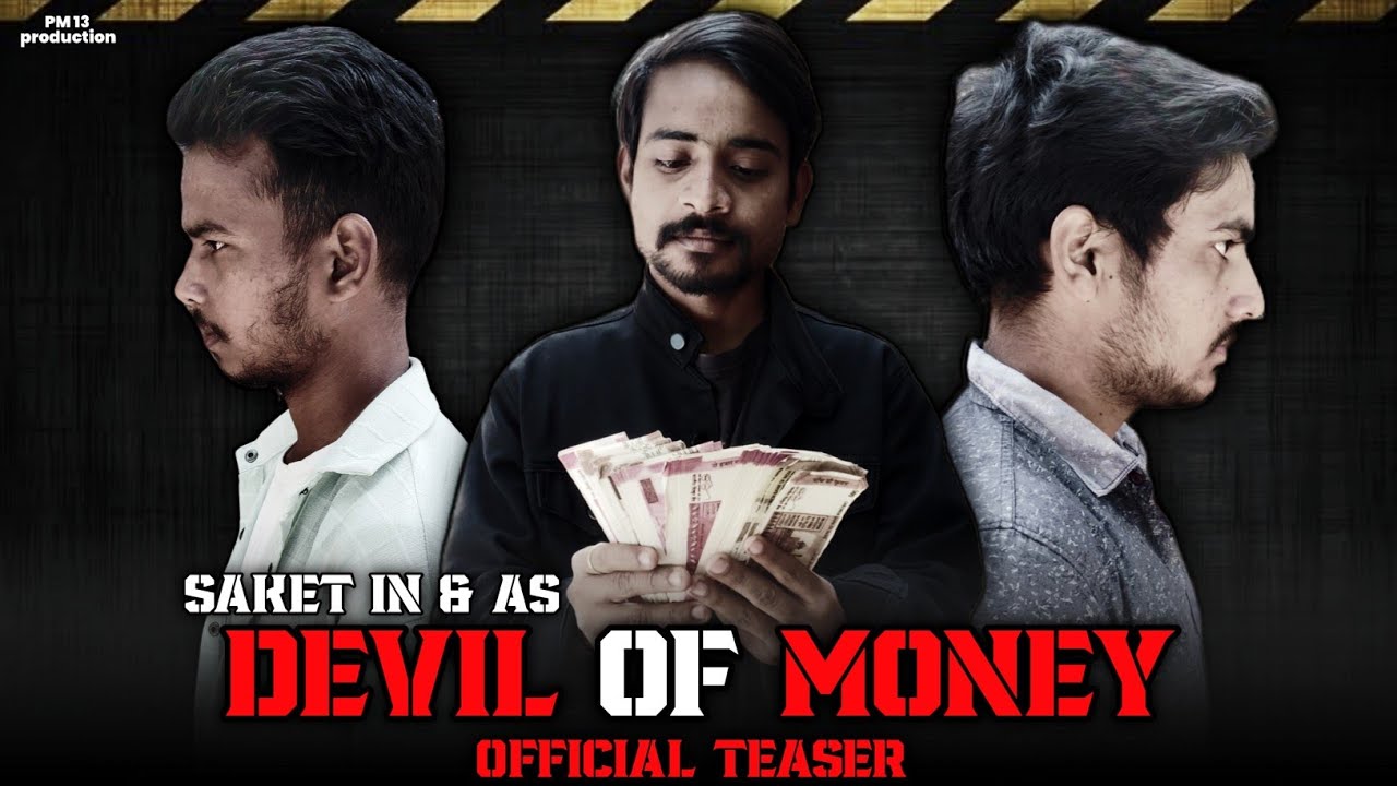 DEVIL OF MONEY | Official Teaser | PM 13 production - YouTube