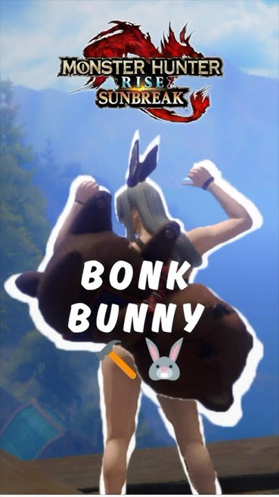 MHR: Sunbreak—BONK BUNNY Hammer 🔨🐰 - YouTube