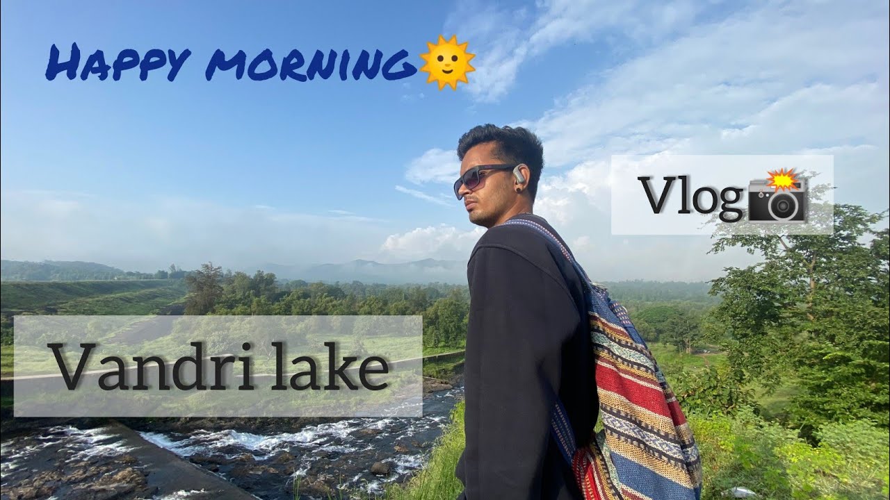 Vandri lake || Beautiful place in palghar || Darshan Pandey - YouTube