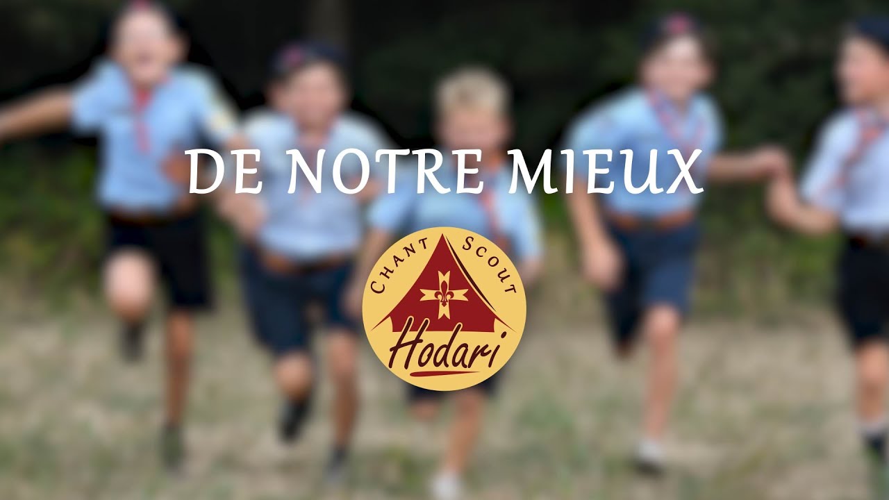 De notre mieux | Chant Scout - YouTube