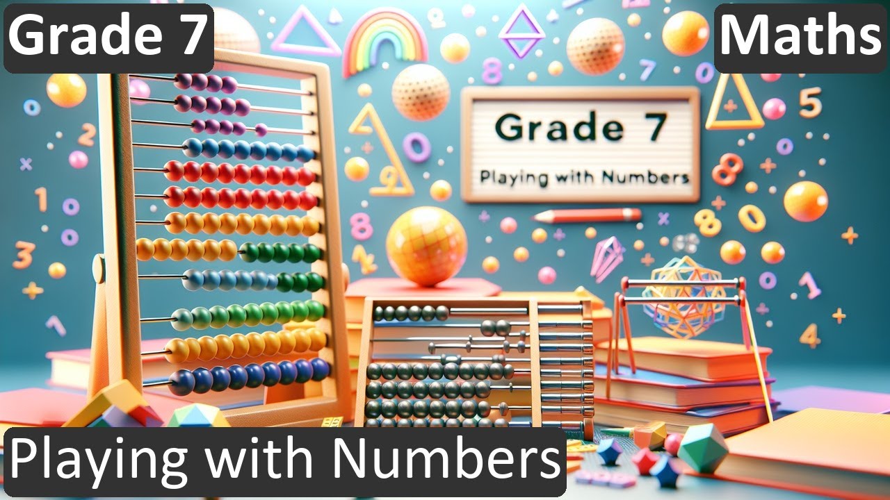 Playing With Numbers Class 7 Maths CBSE ICSE FREE Tutorial Playing With Numbers Class 7 Maths CBSE ICSE FREE Tutorial