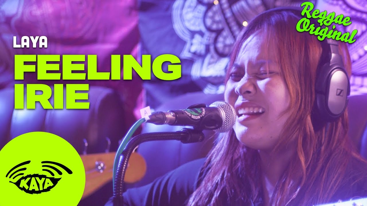 LAYA - Feeling Irie | Reggae Original | Kaya Sesh - YouTube
