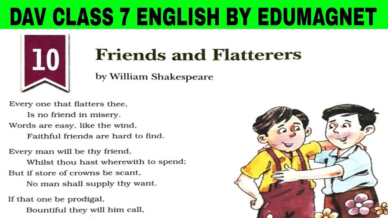 DAV CLASS 7 ENGLISH CHAPTER 10 FRIENDS AND FLATTERERS EXPLANATION BY EDUMAGNET YouTube dav-class-7-english-chapter-10-friends-and-flatterers-explanation-by-edumagnet-youtube