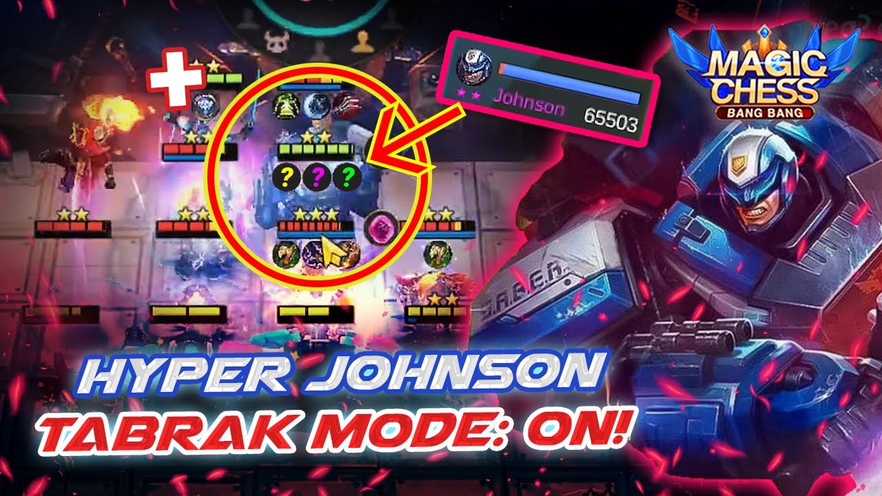 META TABRAK BAKAR! HYPER JOHNSON COMBO OP ALA DOSEN MAGIC CHESS TERBARU! - YouTube