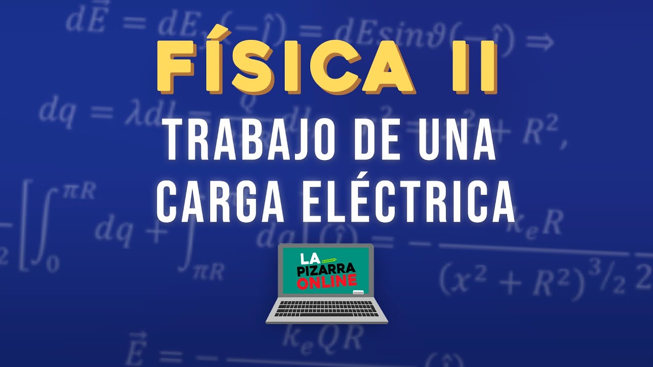 F2 | ¿Cómo se calcula el trabajo de una carga? - YouTube