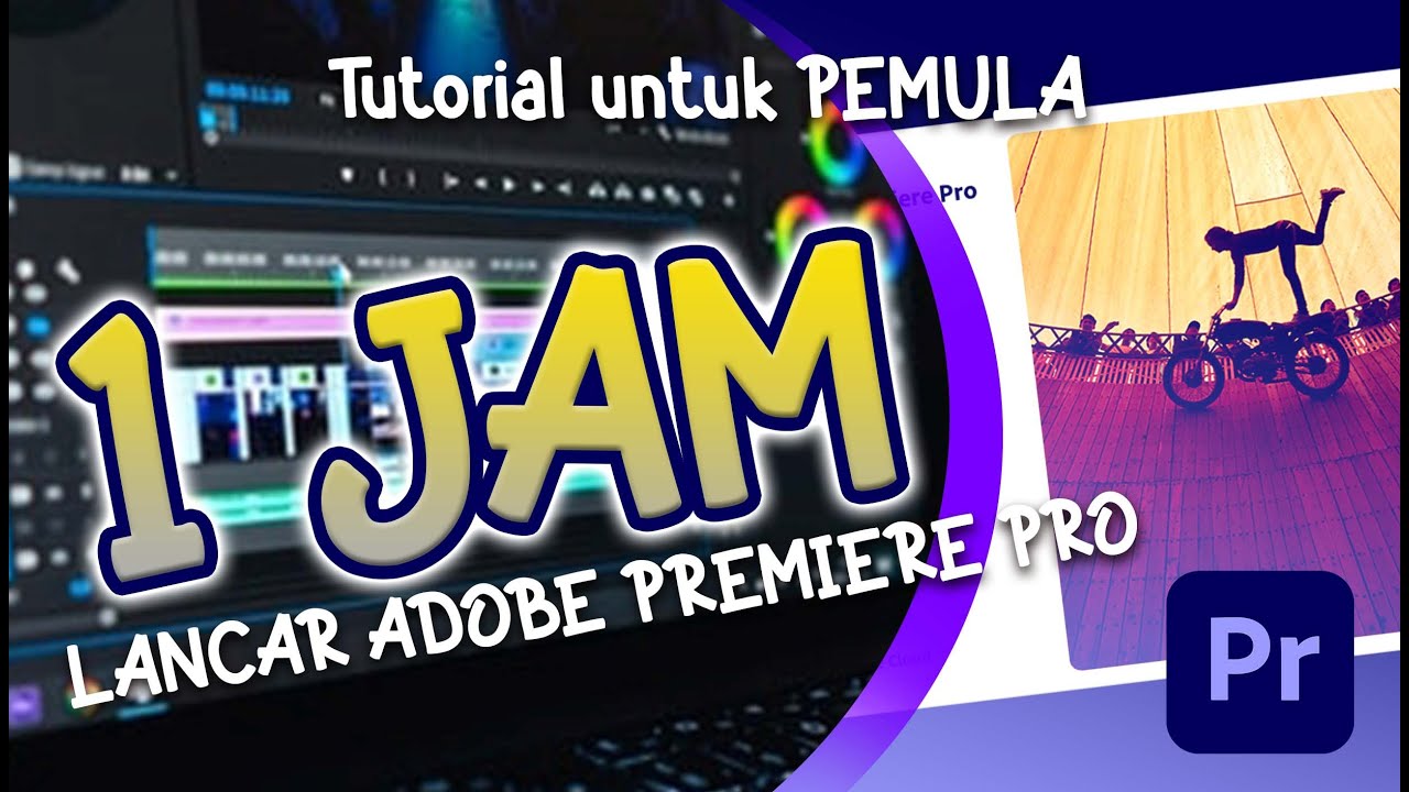 Tutorial Adobe Premiere Pro untuk Pemula - YouTube