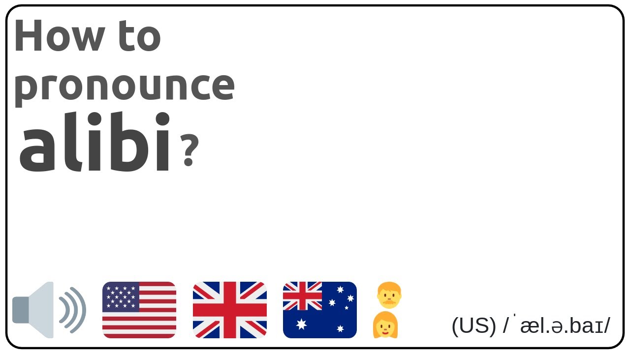 How to pronounce alibi in english? - YouTube