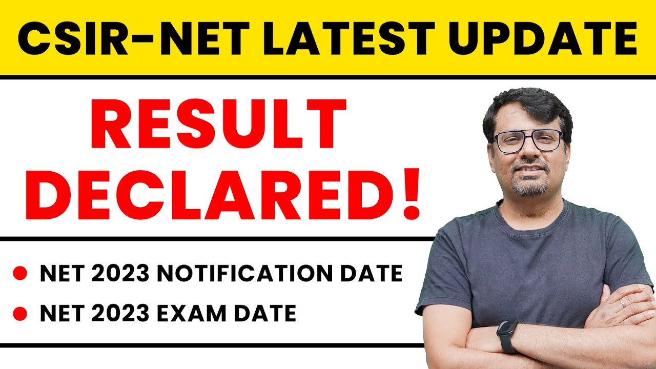 CSIR NET Exam Latest Update | Result of CSIR NET 22 | CSIR NET 2023 ...