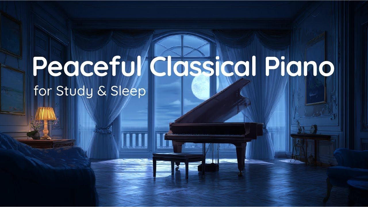 Peaceful Classical Piano & Strings for Study, Reading & Sleep | 1 Hour ...