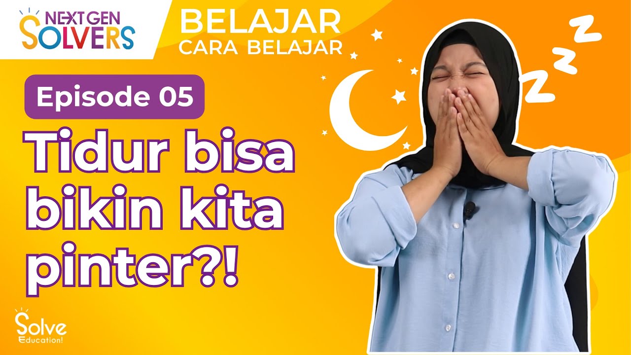 Emang Boleh Belajar Sambil Tidur? | BCB Ep. 05: Memaksimalkan Kinerja ...