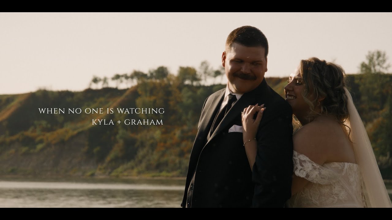 When No One Is Watching | Kyla +Graham | Wedding Videography - YouTube