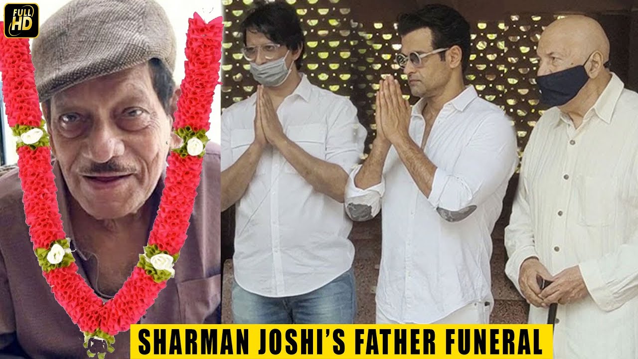 Sharman Joshi & Manasi Joshi Roy Get Emotional During Father's Last ...