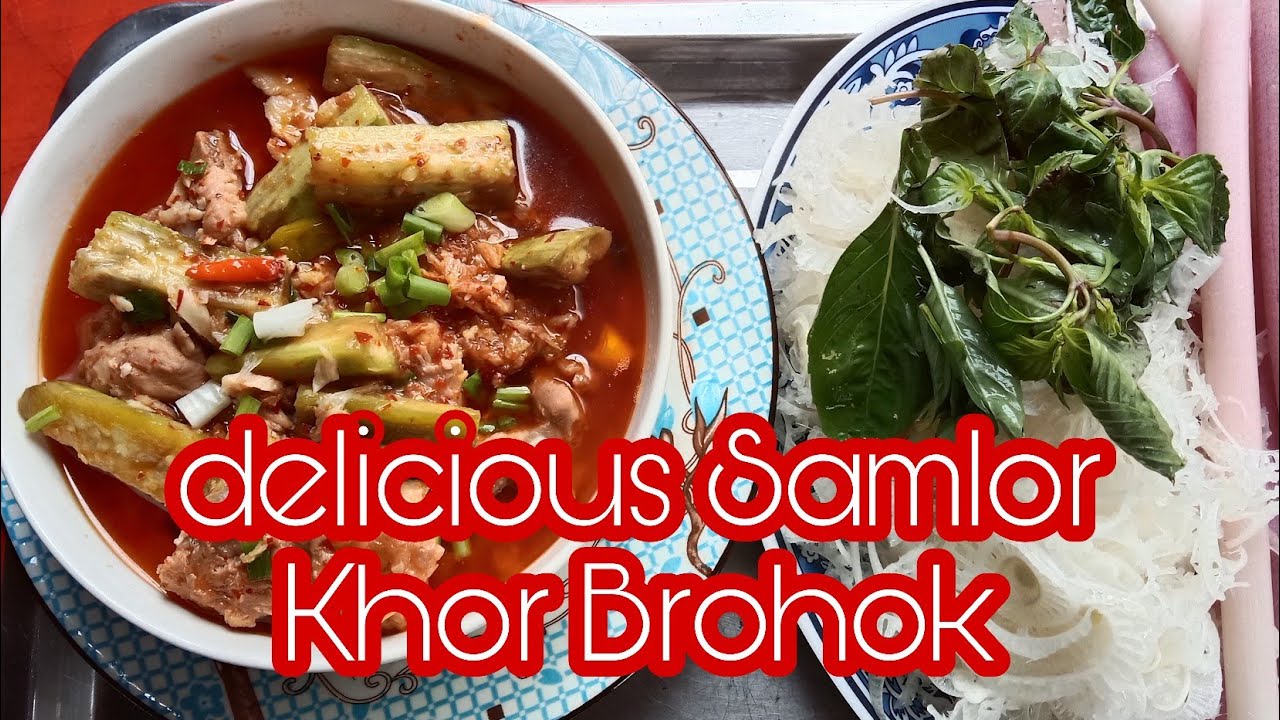 Samlor Khor Brohok Khmer is delicios,@anyta1686 - YouTube