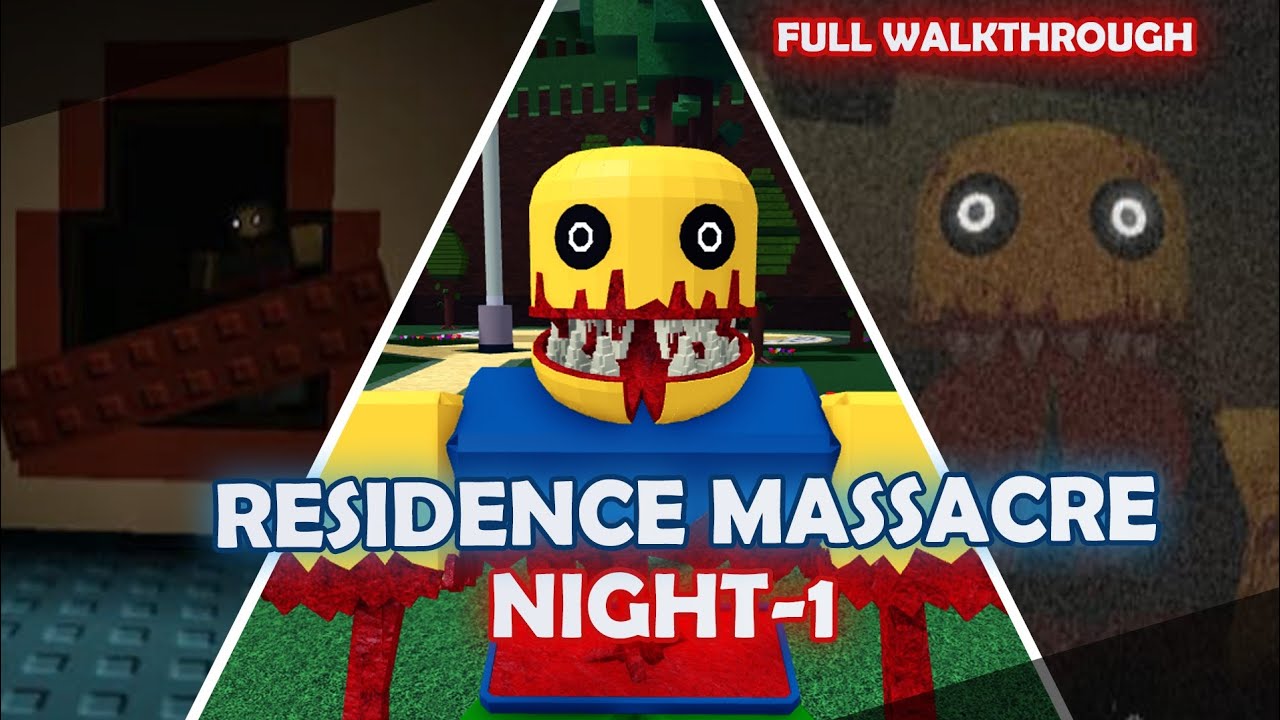 ROBLOX RESIDENCE OF MASSACRE -NIGHT 1(FULL WALKTHROUGH) - YouTube