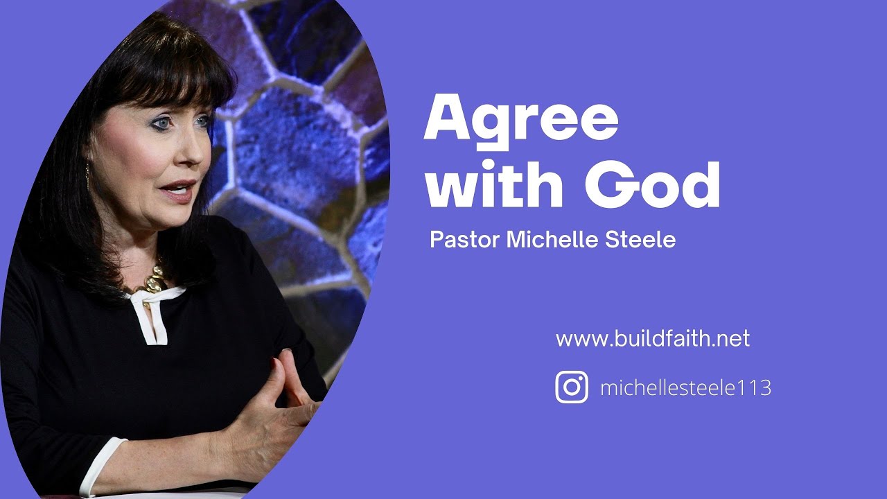 Pastor Michelle Steele | Agree With God - Part 4 - YouTube