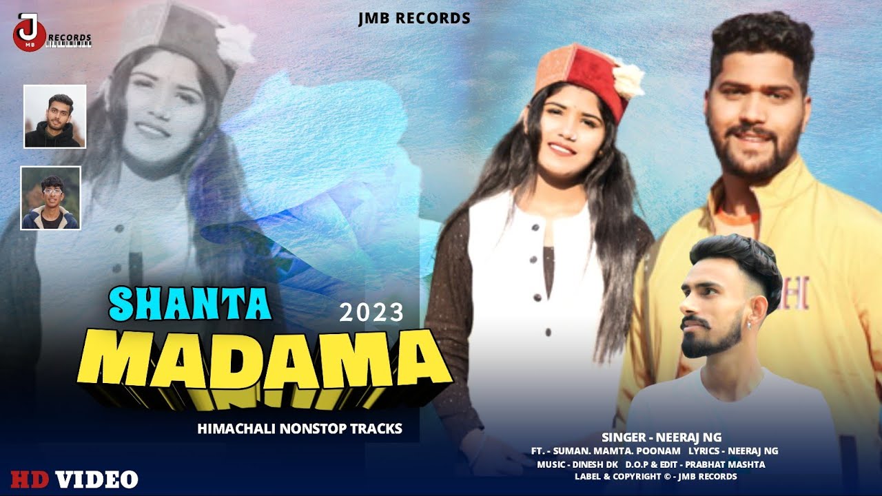 Shanta Madama (Official Video) | New Pahari Song 2023 | Neeraj Ng ...