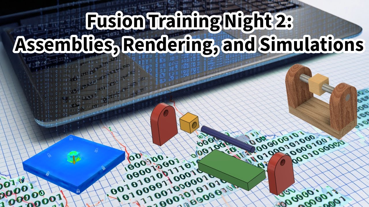 Fusion Learning Session about Assemblies Rendering and Simulations ...