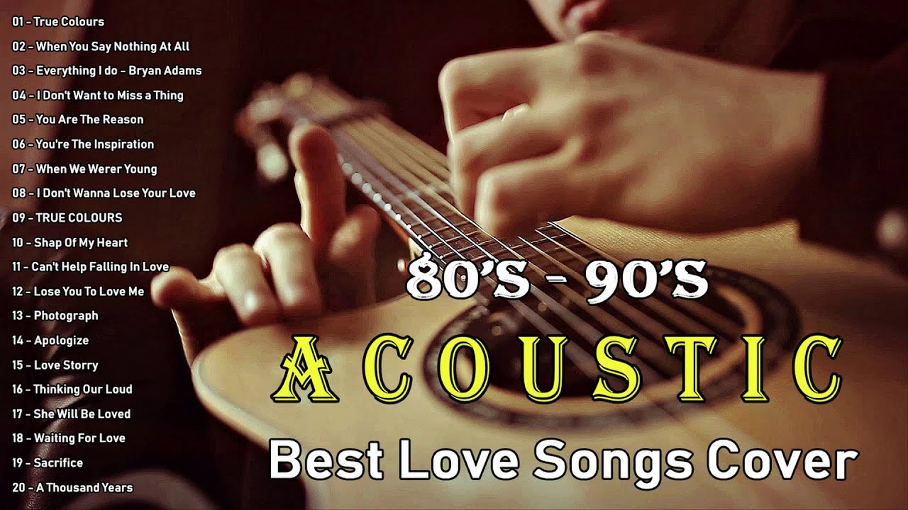 Acoustic Songs 80's 90's Collection - Best Acoustic Cover Of Popular ...