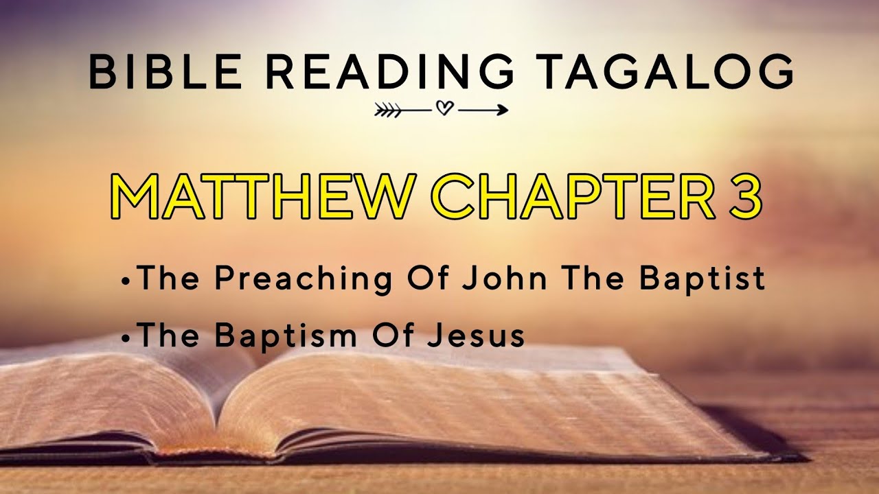 MATTHEW CHAPTER 3 | TAGALOG BIBLE #bible #audio #newtestment #holybible ...
