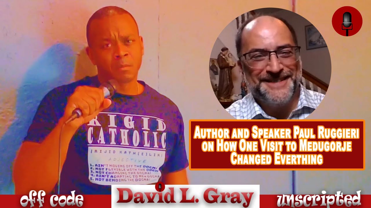 Ep. 2: My Catholic Faith was Deepened After Visiting Medjugorje (Paul F ...