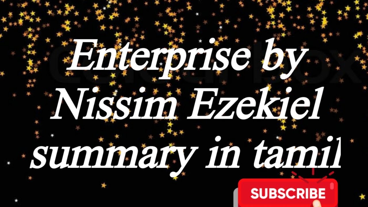 Enterprise By Nissim Ezekiel Summary In Tamil YouTube enterprise-by-nissim-ezekiel-summary-in-tamil-youtube