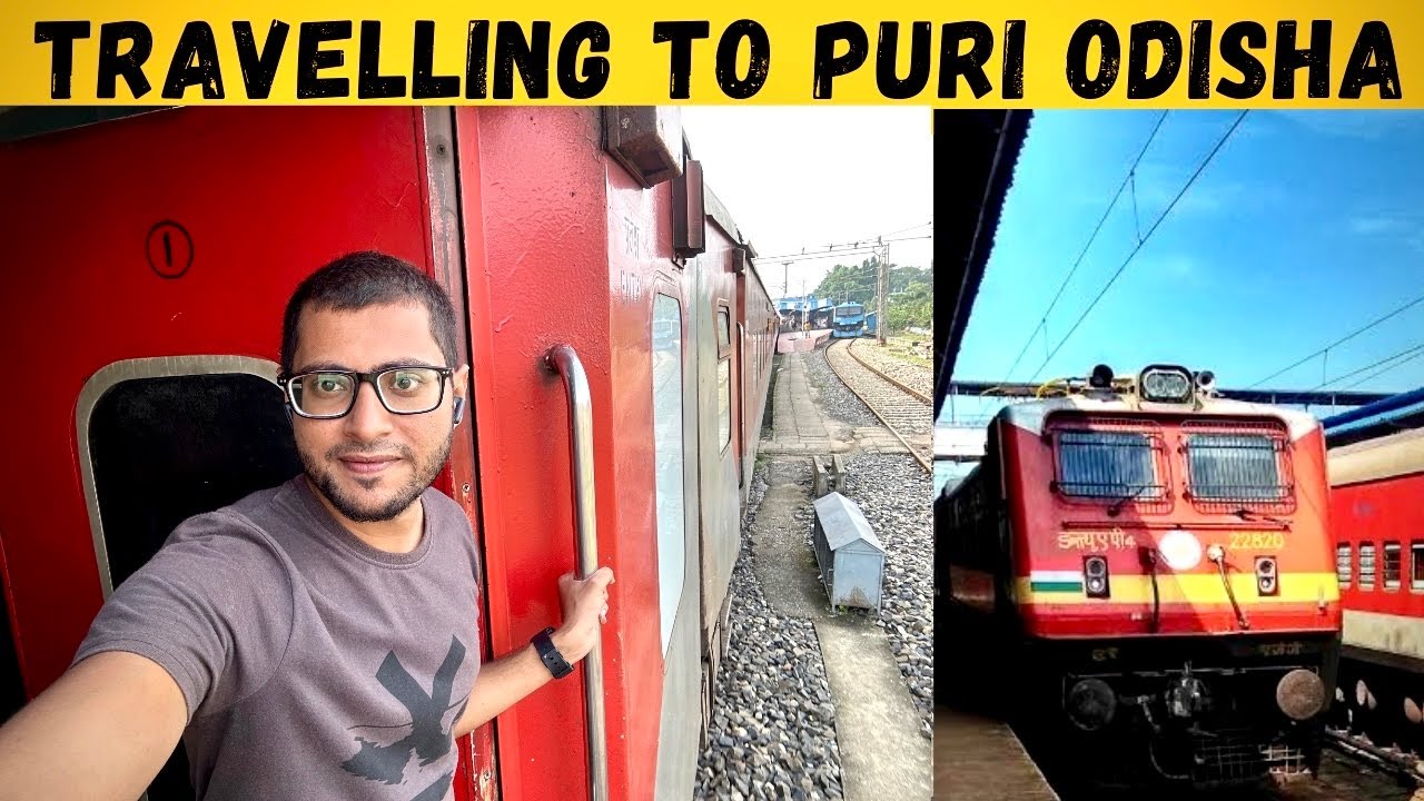 Travelling to Puri Odisha via Train Number 18451 Tapaswini Express from ...