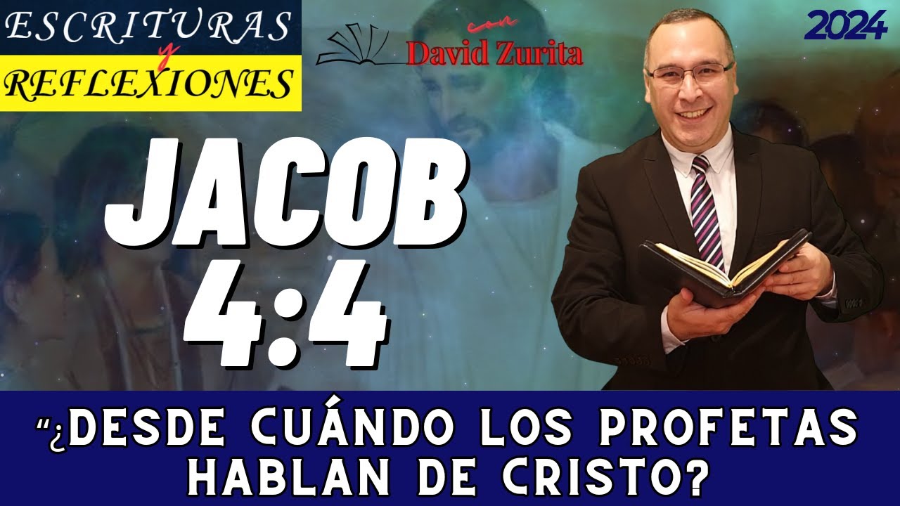 "Escrituras y Reflexiones"| Jacob 4:4| ¿Desde cuándo los profetas ...