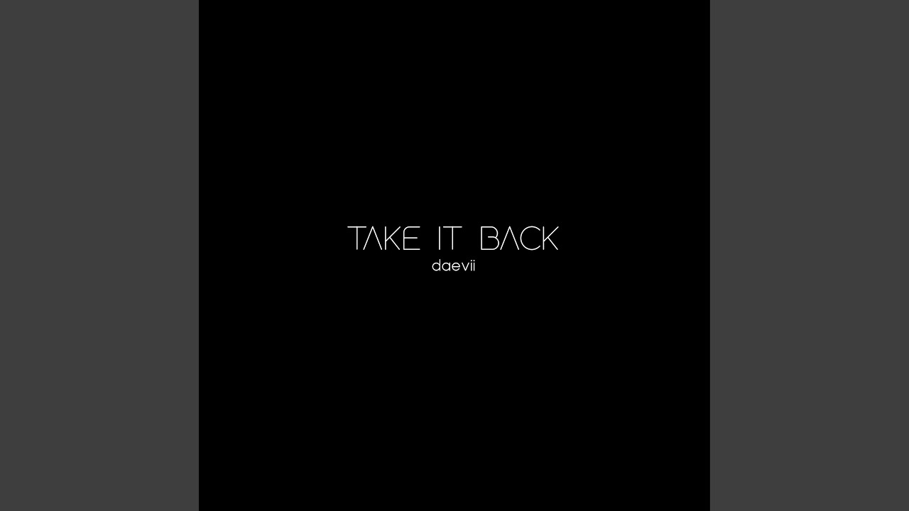Take it Back - YouTube