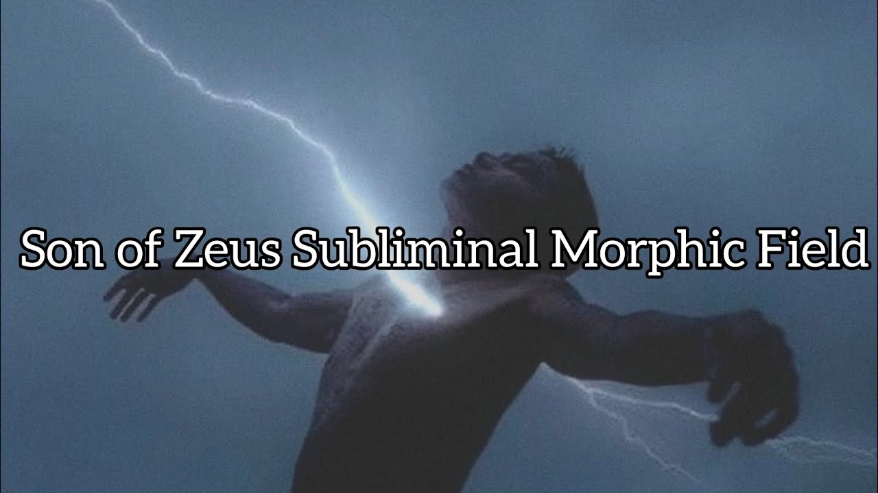 Son of Zeus Subliminal •|• Morphic Field - YouTube
