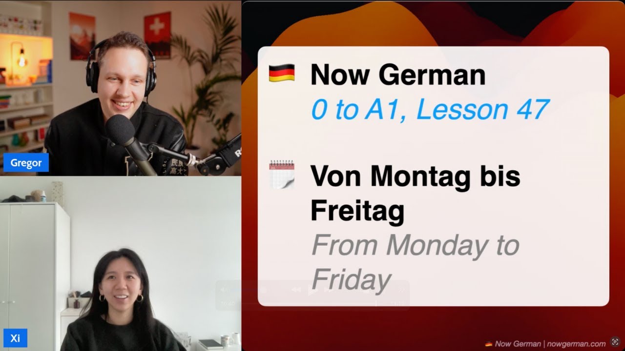 German 0 to A1 Lesson 47: 🗓️ Von Montag bis Freitag (From Monday to ...